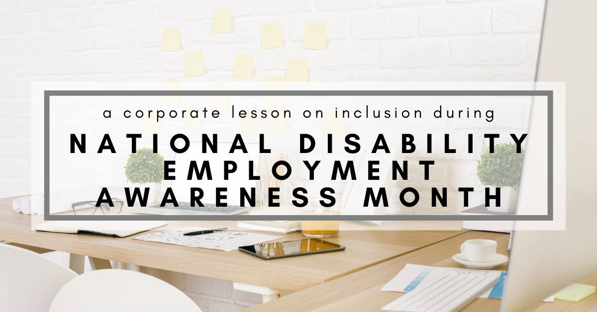 A Corporate Lesson on Inclusion During NDEAM - Newsymom