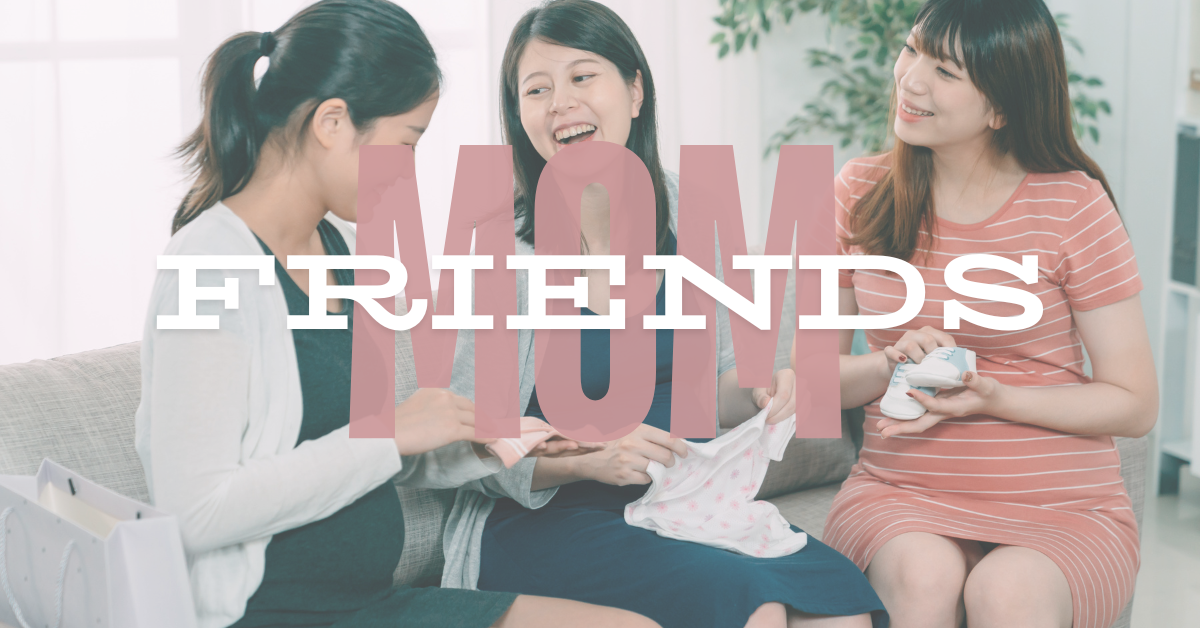 Mom Friends: How to Find Them & Keep Them - Newsymom